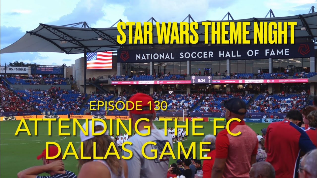 Attending the FC Dallas Game - Ep. 130 - YouTube