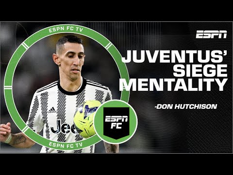 SIEGE MENTALITY from Juventus vs. Atalanta - Don Hutchison | ESPN FC ...