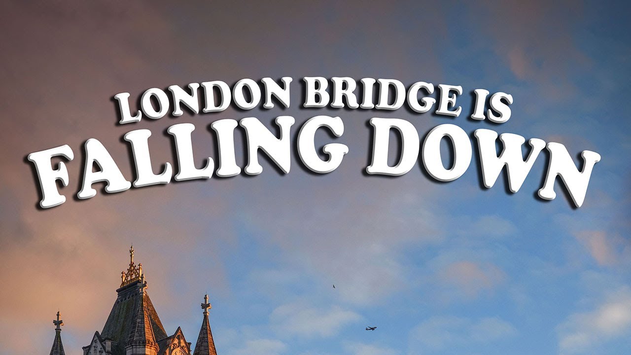 LONDON BRIDGE IS FALLING DOWN | Nursery Rhyme - YouTube