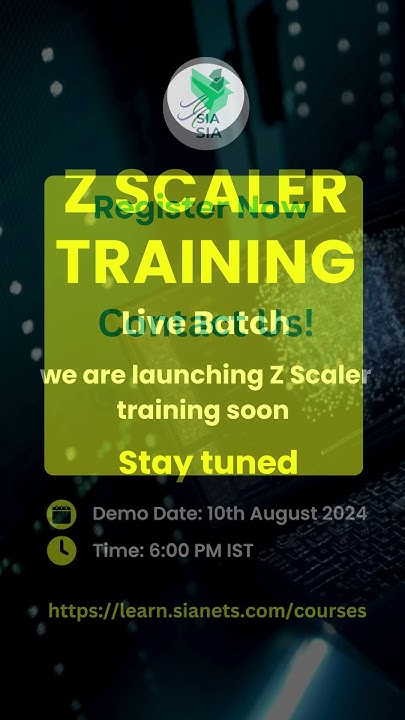 Launching Z Scaler Training Soon | Stay Tuned | Join Demo Class at 10th August 2024 - YouTube