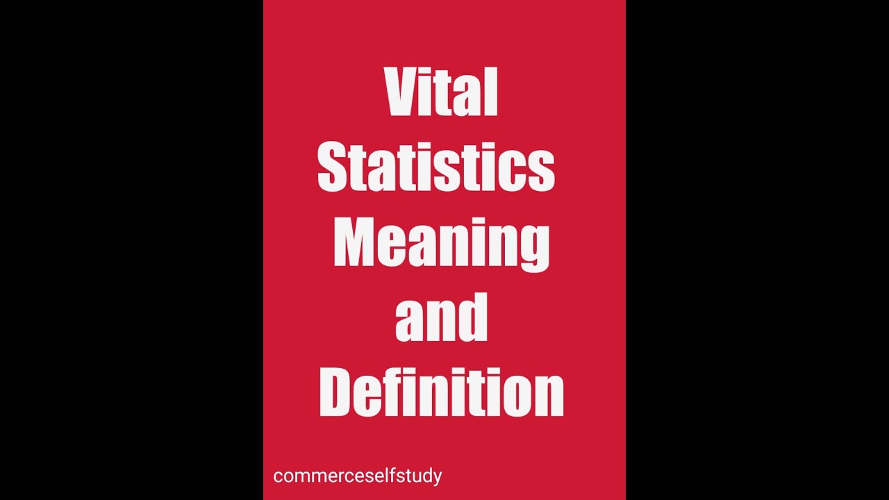 Vital Statistics Meaning Definition YouTube Vital Statistics Meaning Definition YouTube