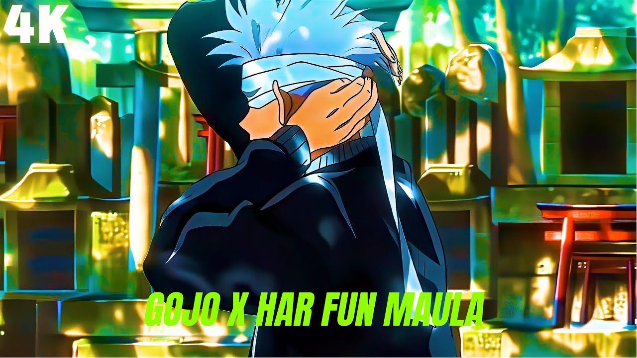 GOJO X HAR FUN MAULA - 4K~EDIT - YouTube