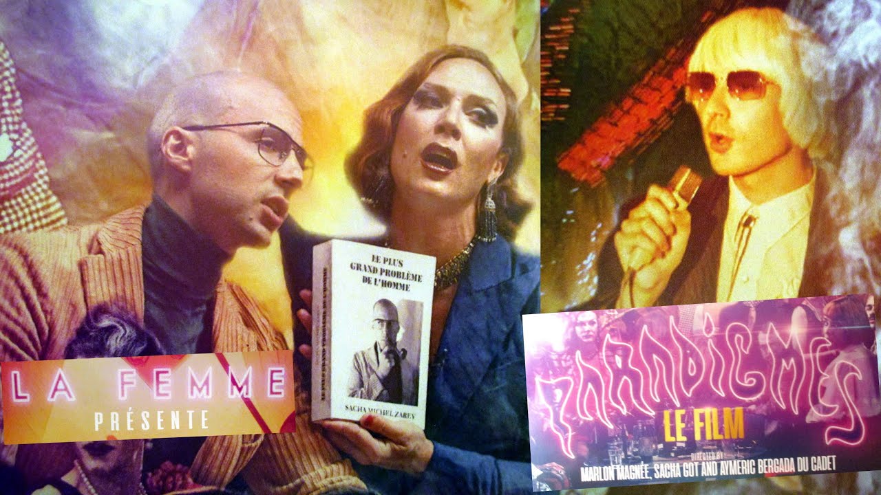 Sacha Got, of La Femme ("Paradigmes : le film"): interview (23 mn • 19 ...