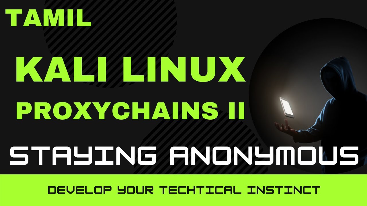 Kali Linux Tamil | Staying Anonymous With Proxy Chains II | codehunters | Hacking Tutorial Tamil ...