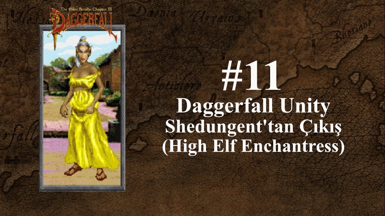 Daggerfall Unity (High Elf Enchantress) - Shedungent'tan Çıkış (Bölüm ...