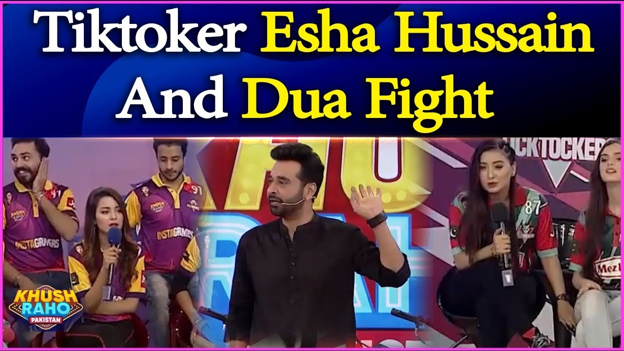 Tiktoker Esha Hussain And Dua Fight | Khush Raho Pakistan | Faysal ...