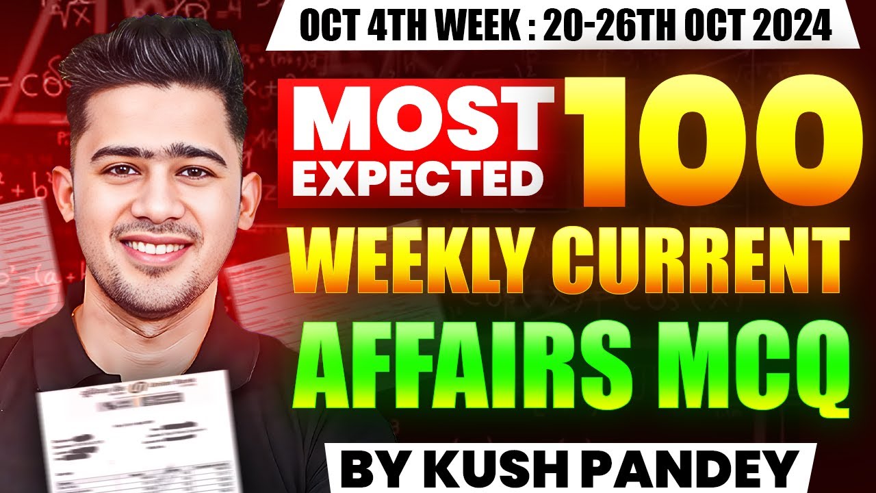 🔥Most Expected Weekly Current Affairs | October 4th Week MCQ Marathon ...