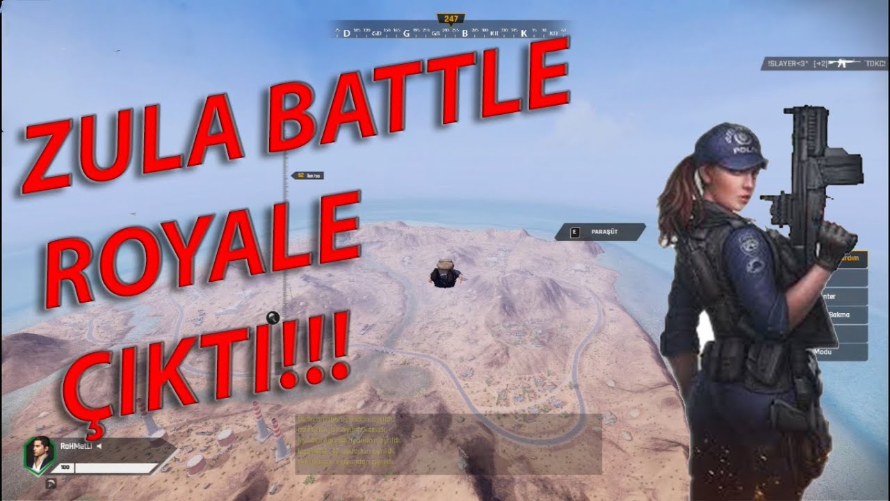 ZULA BATTLE ROYALE BETA SÜRÜMÜ!! - YouTube
