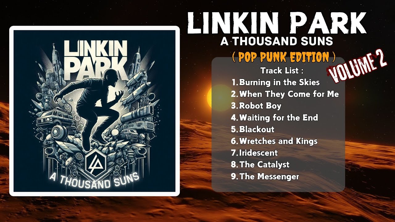 Linkin Park - A Thousand Suns Full Album (Pop Punk Edition Volume 2 ...