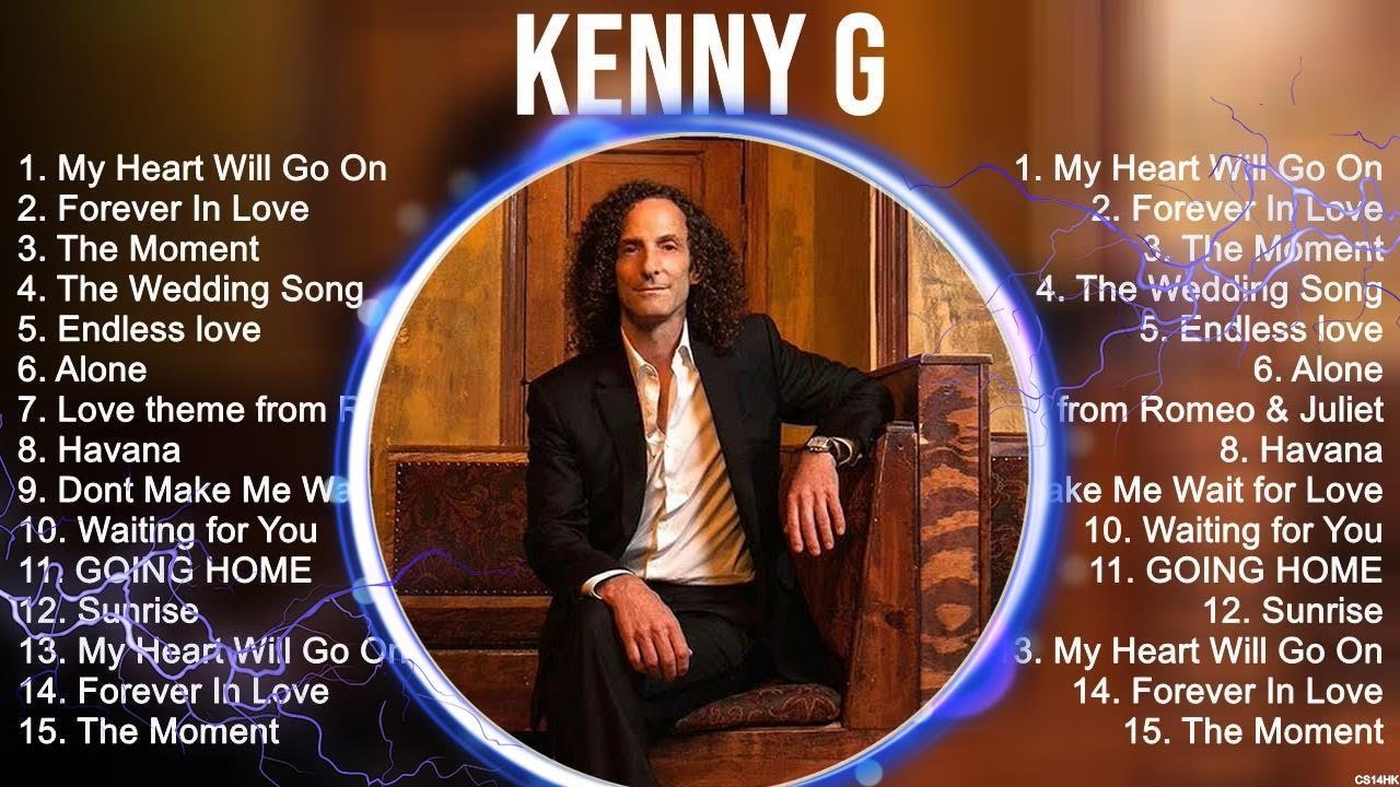 Kenny G Playlist Of All Songs ~ Kenny G Greatest Hits Full Album - YouTube