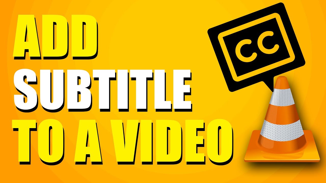 How To Add Subtitles To A Video In VLC Media Player (Step-by-Step ...