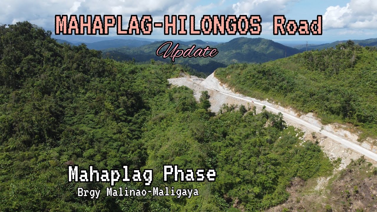 MAHAPLAG-HILONGOS Road Update. September, 2022. Mahaplag Road Phase ...