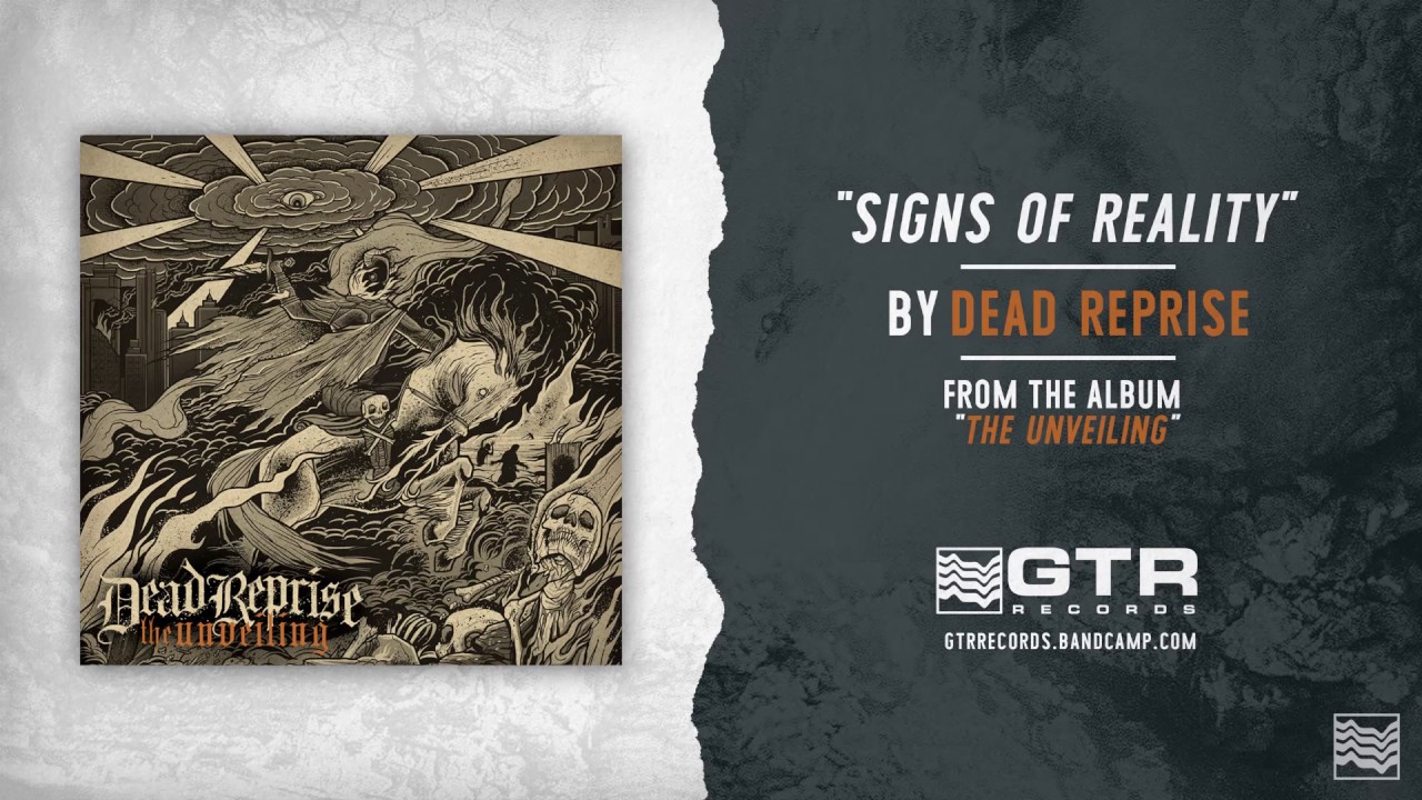 Dead Reprise - Signs Of Reality (GTR Records) - YouTube
