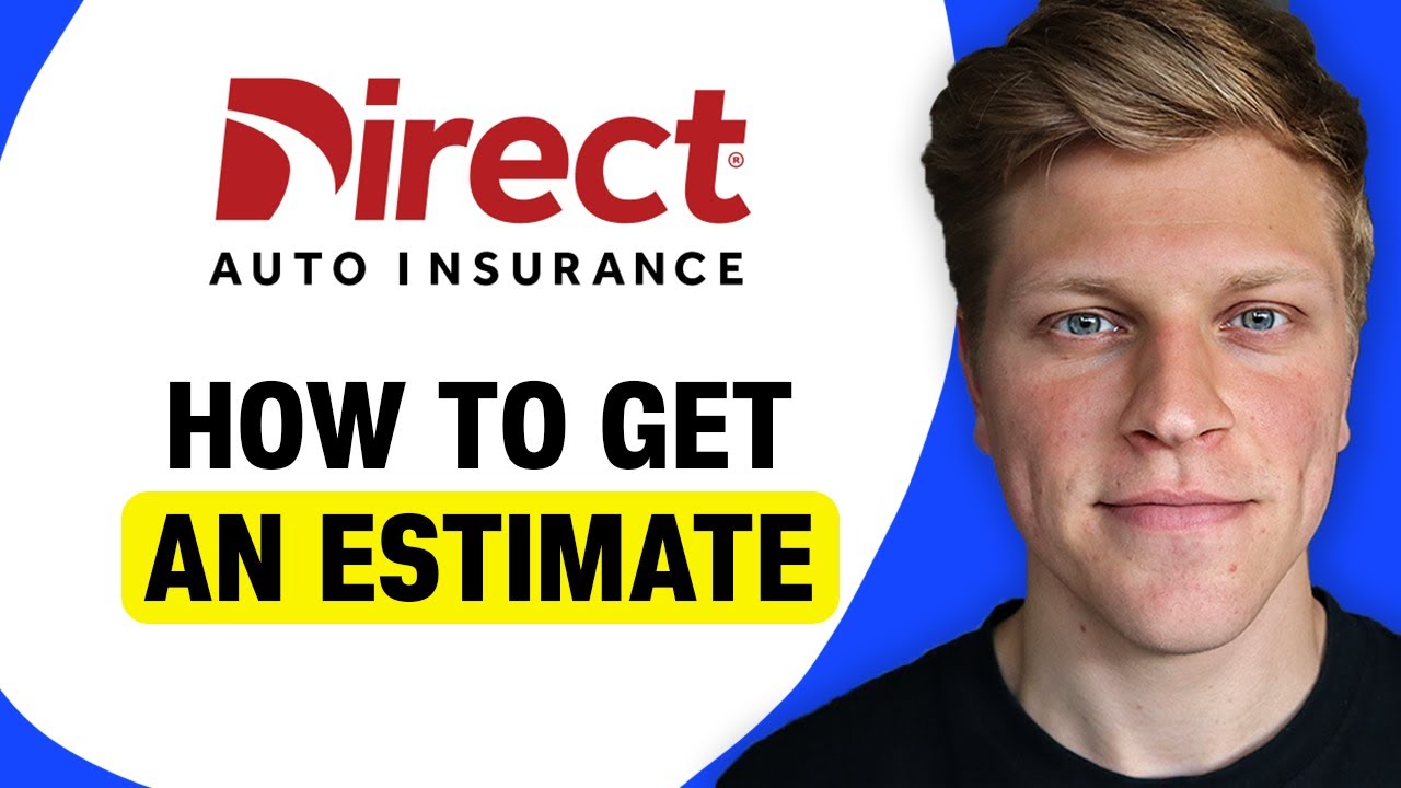 How to Get a Direct Auto Insurance Estimate - YouTube