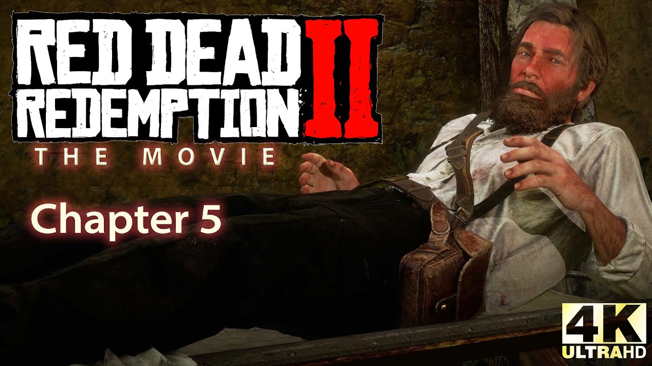 Red Dead Redemption 2: The Movie Edit (Chapter 5) // 4K PC Ultra ...