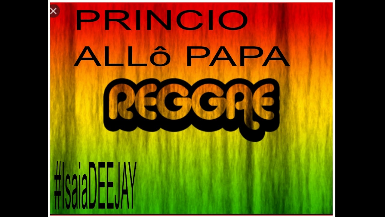 PRINCIO feat MELANIE_Allo papa Version Reggae - YouTube