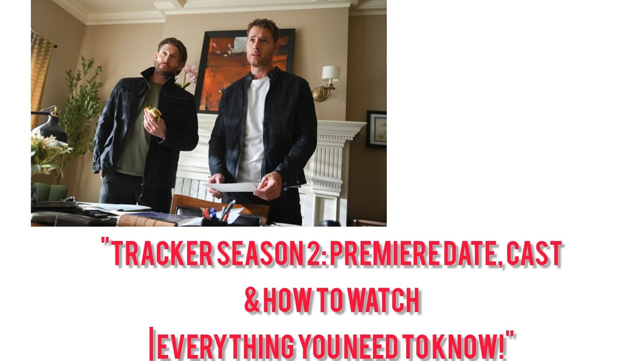 "Tracker Season 2: Premiere Date, Cast & How to Watch | Everything You ...