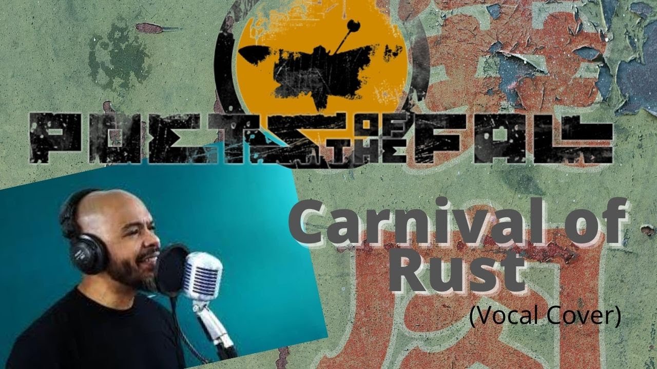 Poets of the Fall - Carnival of Rust (vocal cover) by: Rildevar Silva ...