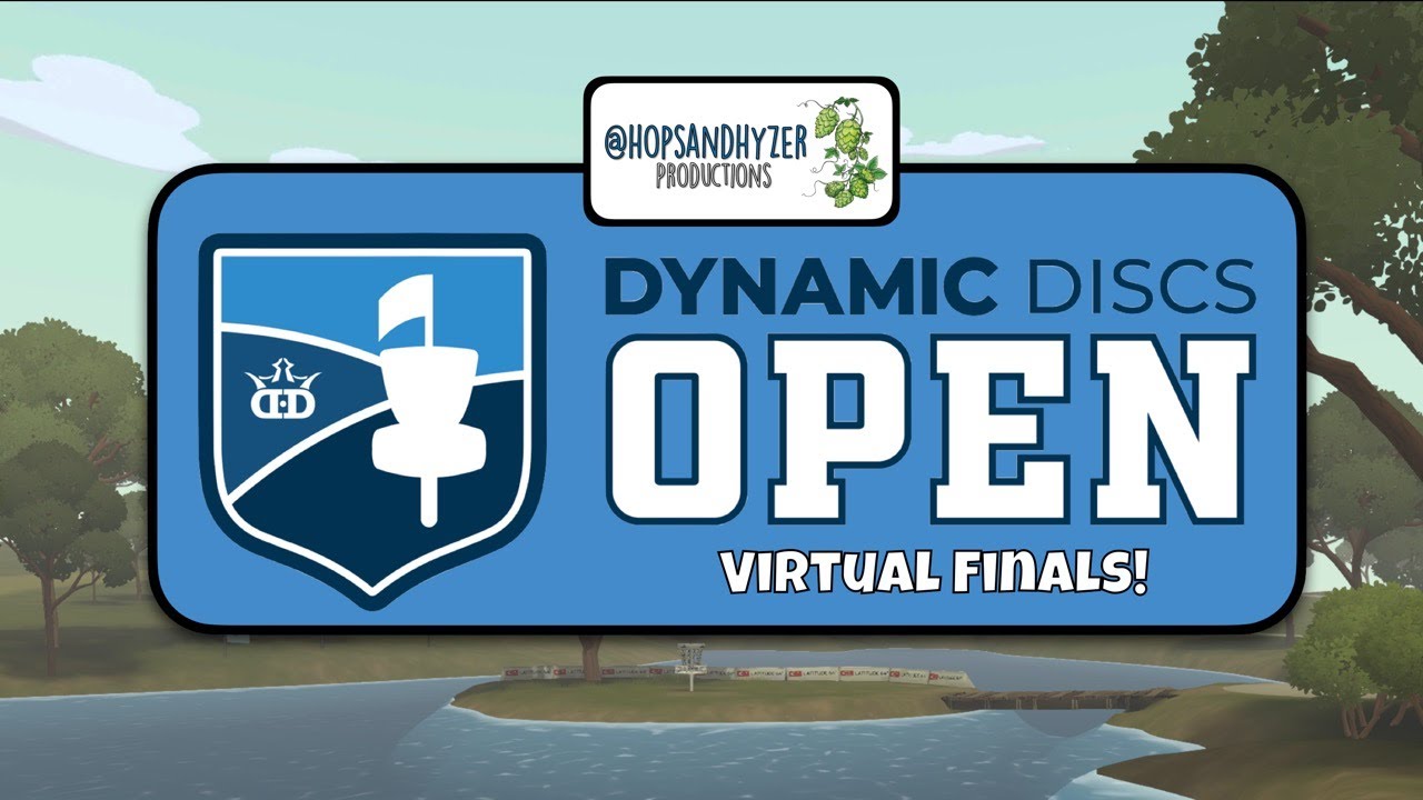 Dynamic Discs Open: Virtual Finals - YouTube