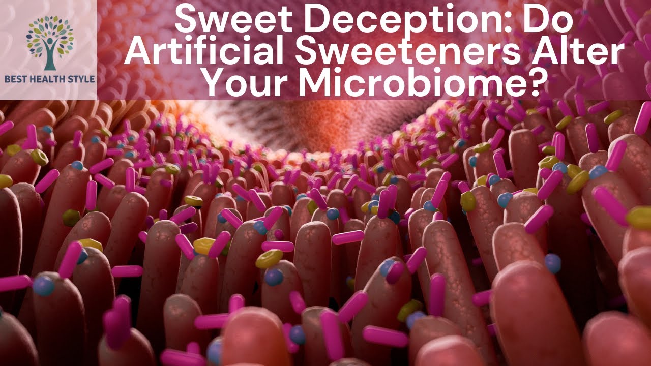 Sweet Deception: Do Artificial Sweeteners Alter Your Microbiome? - YouTube