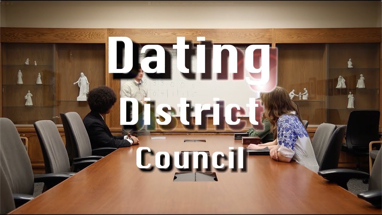 Dating District Council - YouTube