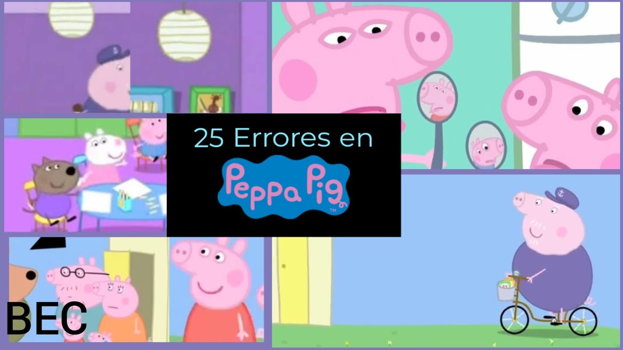 25 Errores en Peppa pig P6, P7, P8, P9, y P10 - YouTube