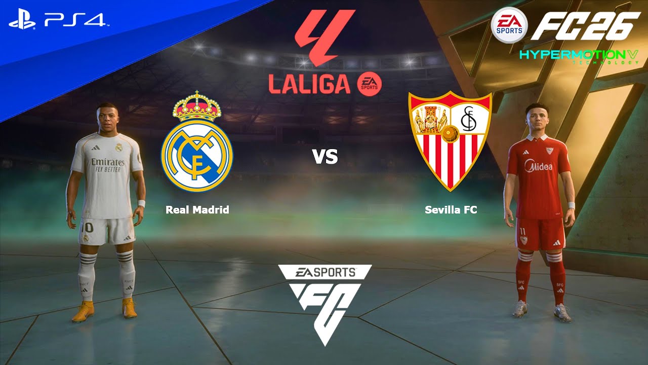 FC 26 PS4 - Real Madrid vs Sevilla | LaLiga EA SPORTS 25/26 - YouTube