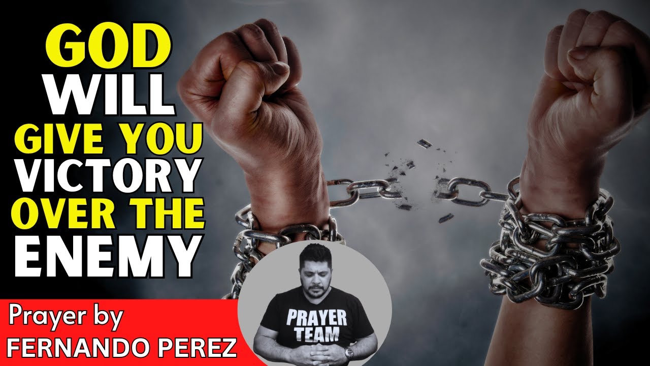 God Will Give You Victory Over The Enemy | These Prayers Are For ...