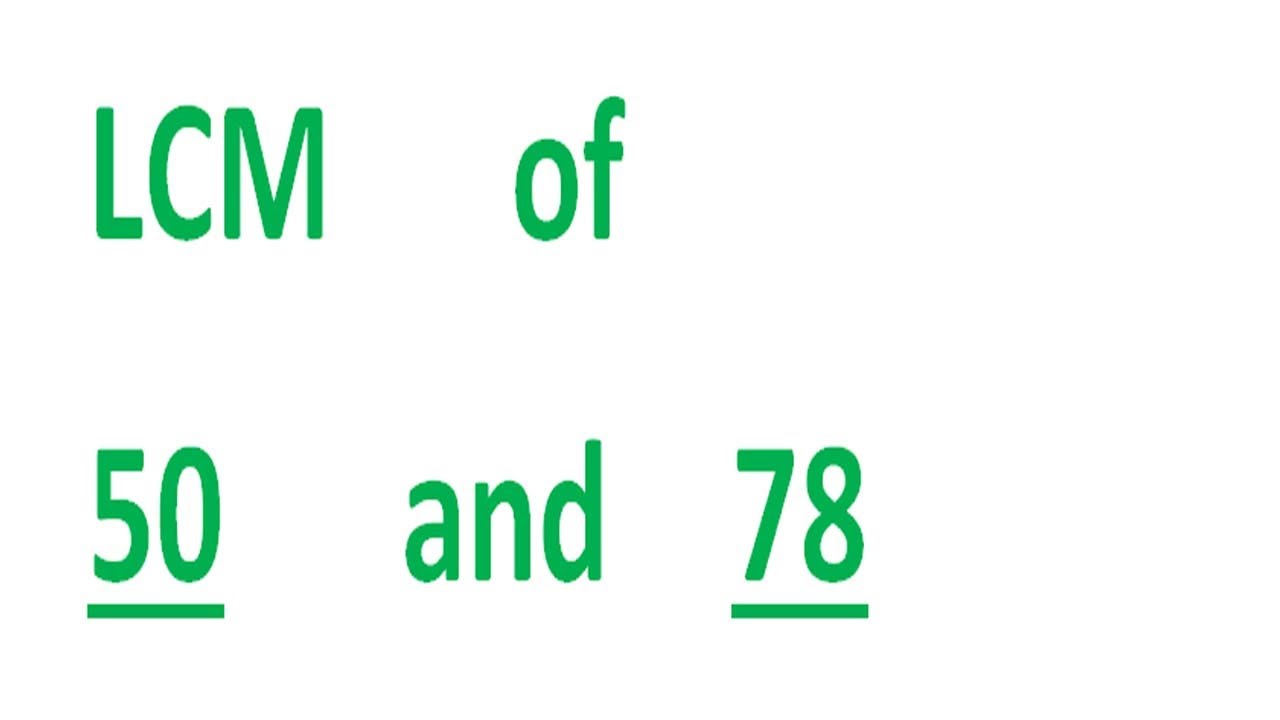 LCM of 50 and 78 - YouTube
