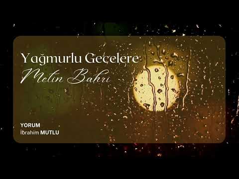 Metin Bahri - Yağmurlu Gecelere - Şiir