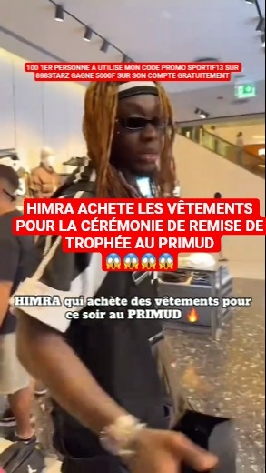 HIMRA A ACHETÉ DES VÊTEMENTS POUR LA CÉRÉMONIE DE REMISE DE TROPHÉE AU ...