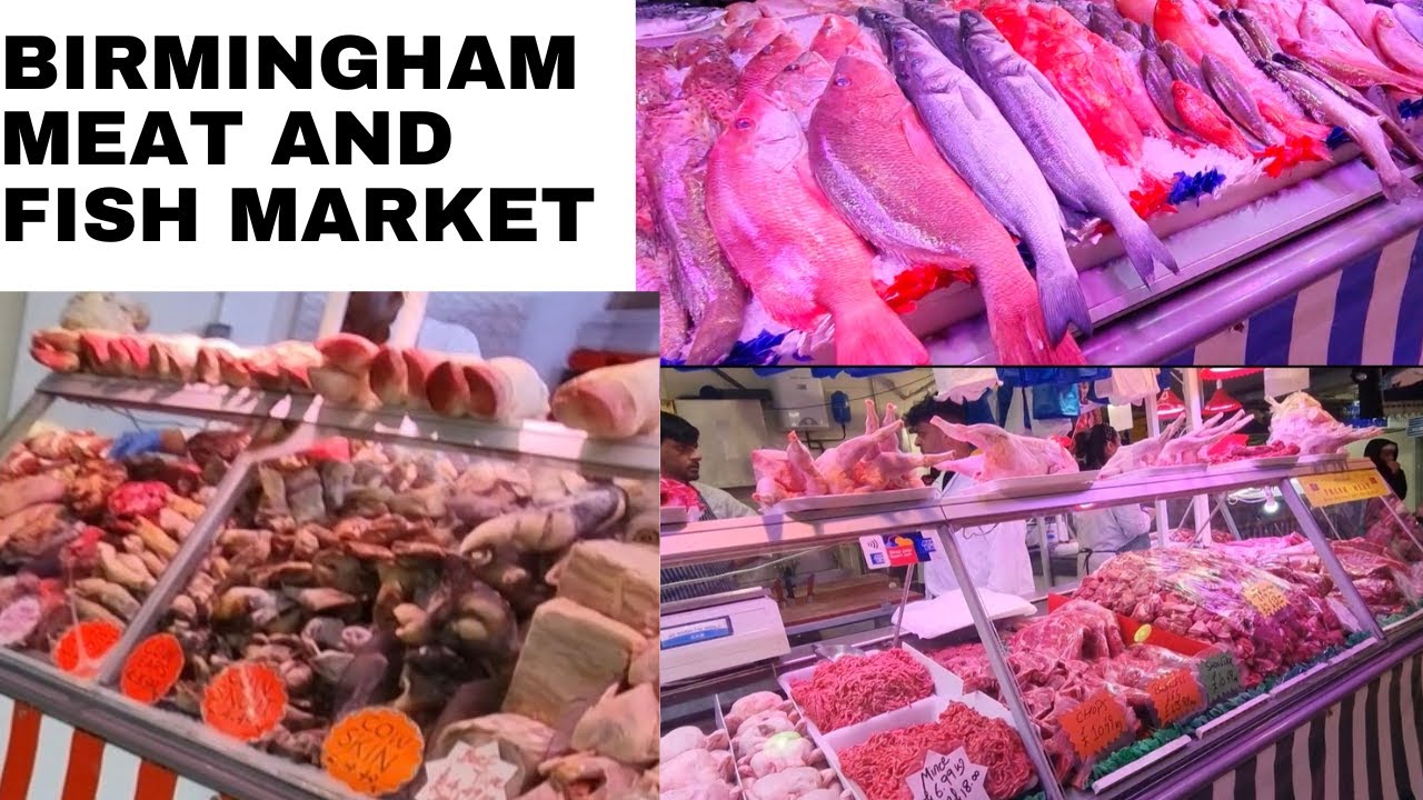 WALK WITH ME TO BIRMINGHAM CITY CENTRE MEAT AND FISH MARKET II ...