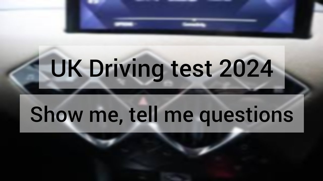 UK Driving Test Show me, Tell me questions. - YouTube