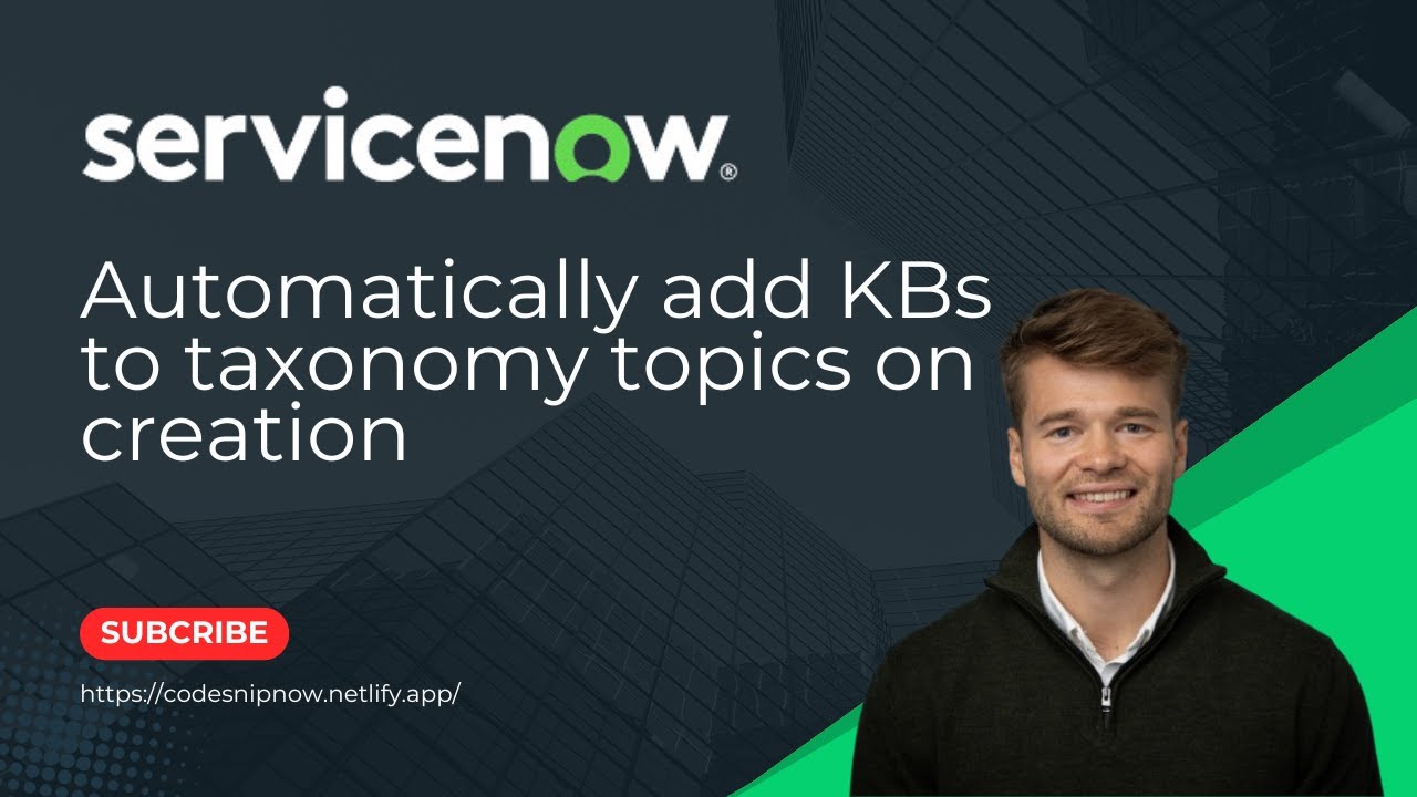 Automatically add KBs to taxonomy topics on creation - ServiceNow - YouTube