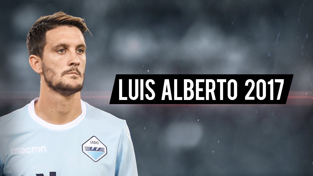 Luis Alberto | Goals & Skills 2017 - YouTube
