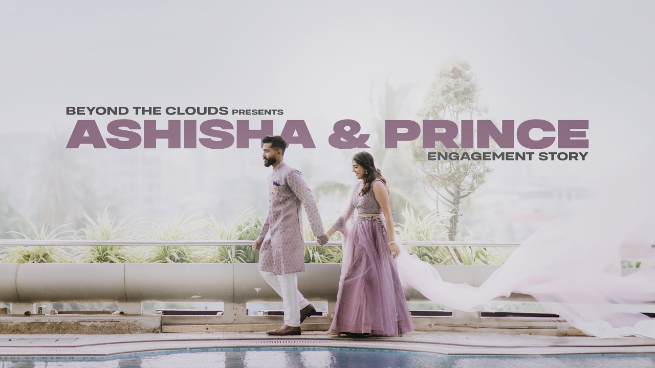 Ashisha x Prince | Engagement Trailer - YouTube