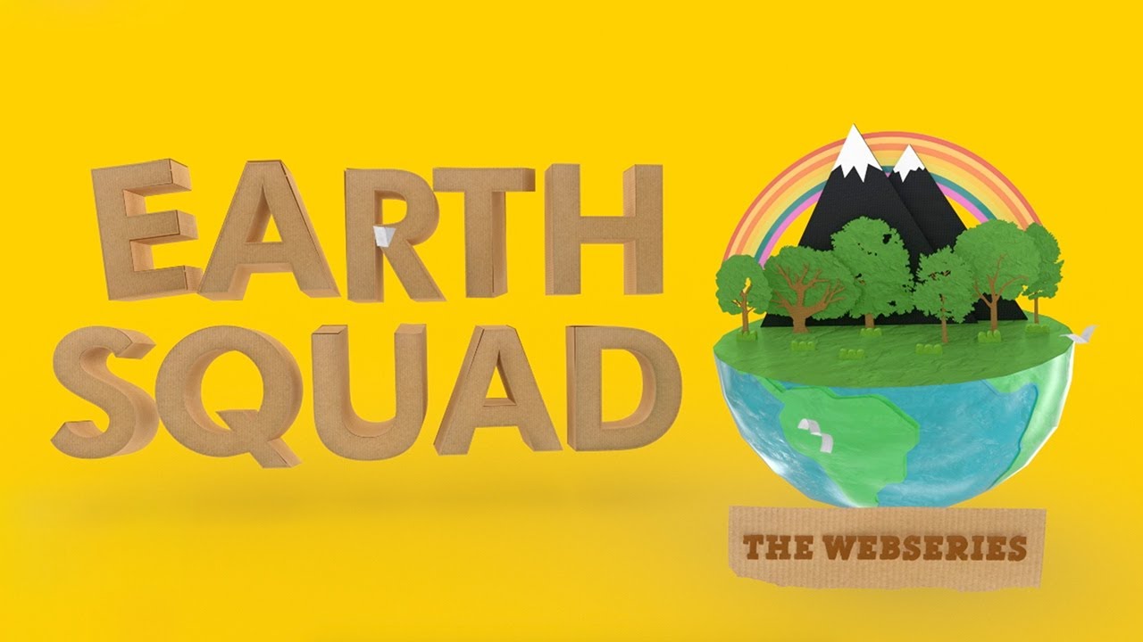 Earth Squad - YouTube