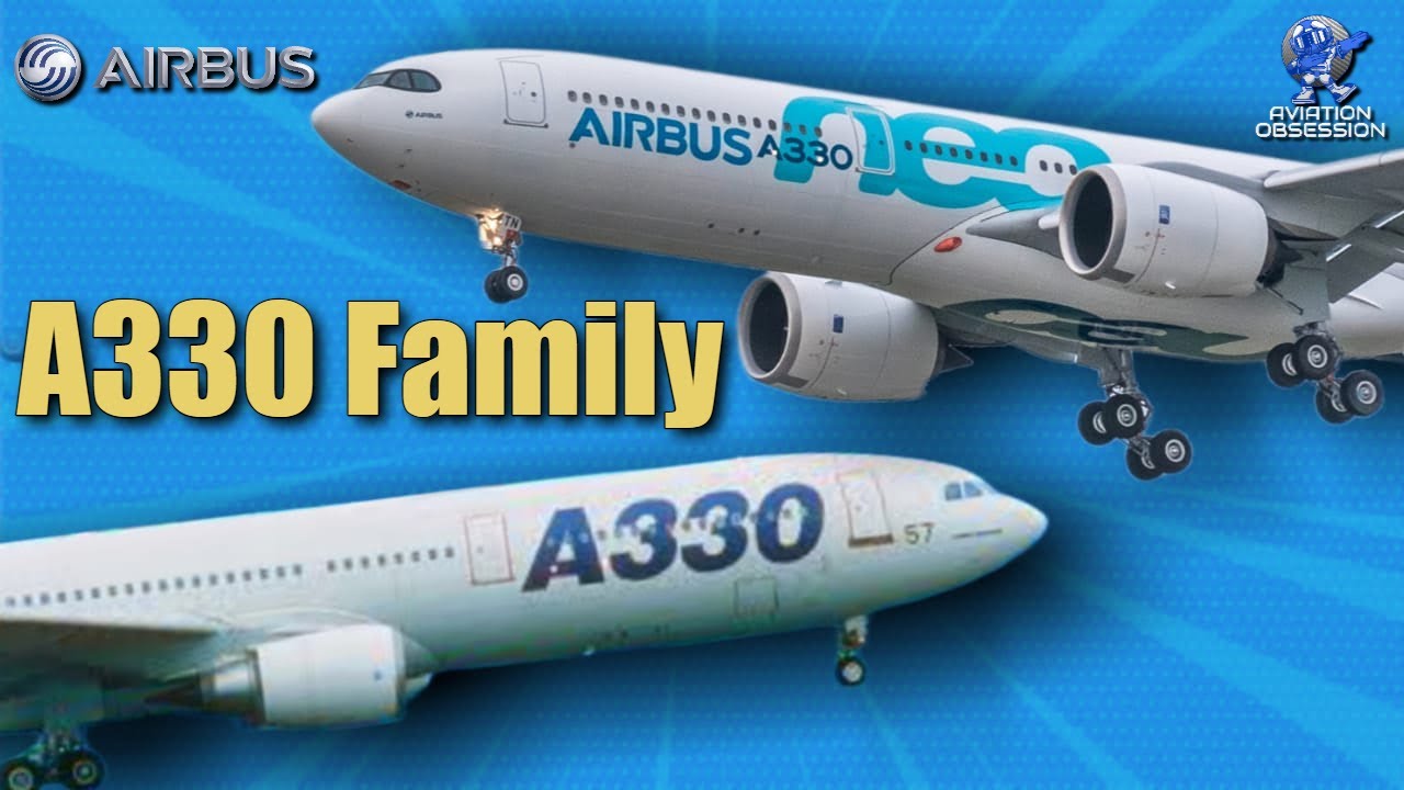 The Airbus A330 Family Will Change Your Perspective Forever - YouTube