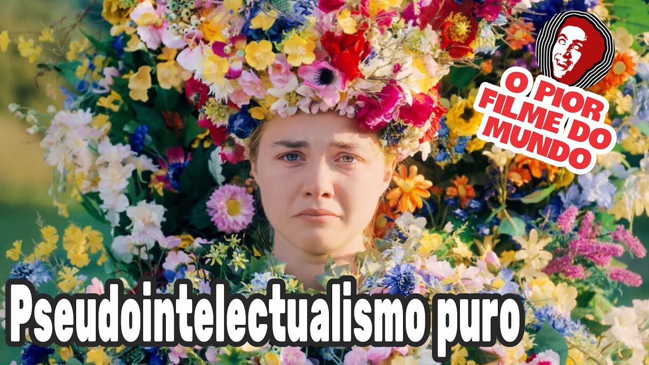 O PIOR FILME DO MUNDO: MIDSOMMAR - YouTube