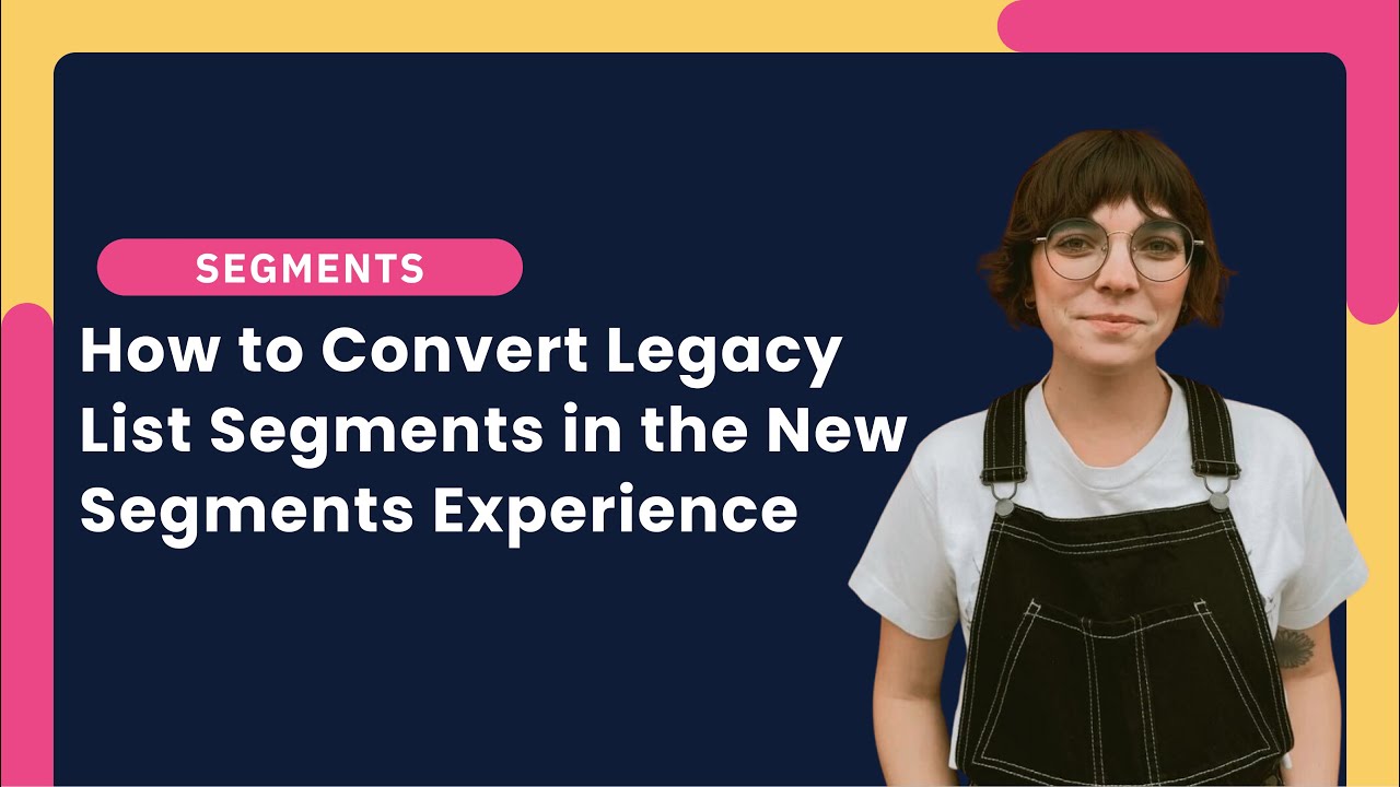 How to convert legacy list segments in the new SEGMENTS experience - YouTube