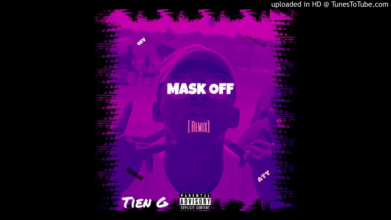 Mask Off (Remix)|Tien G - YouTube
