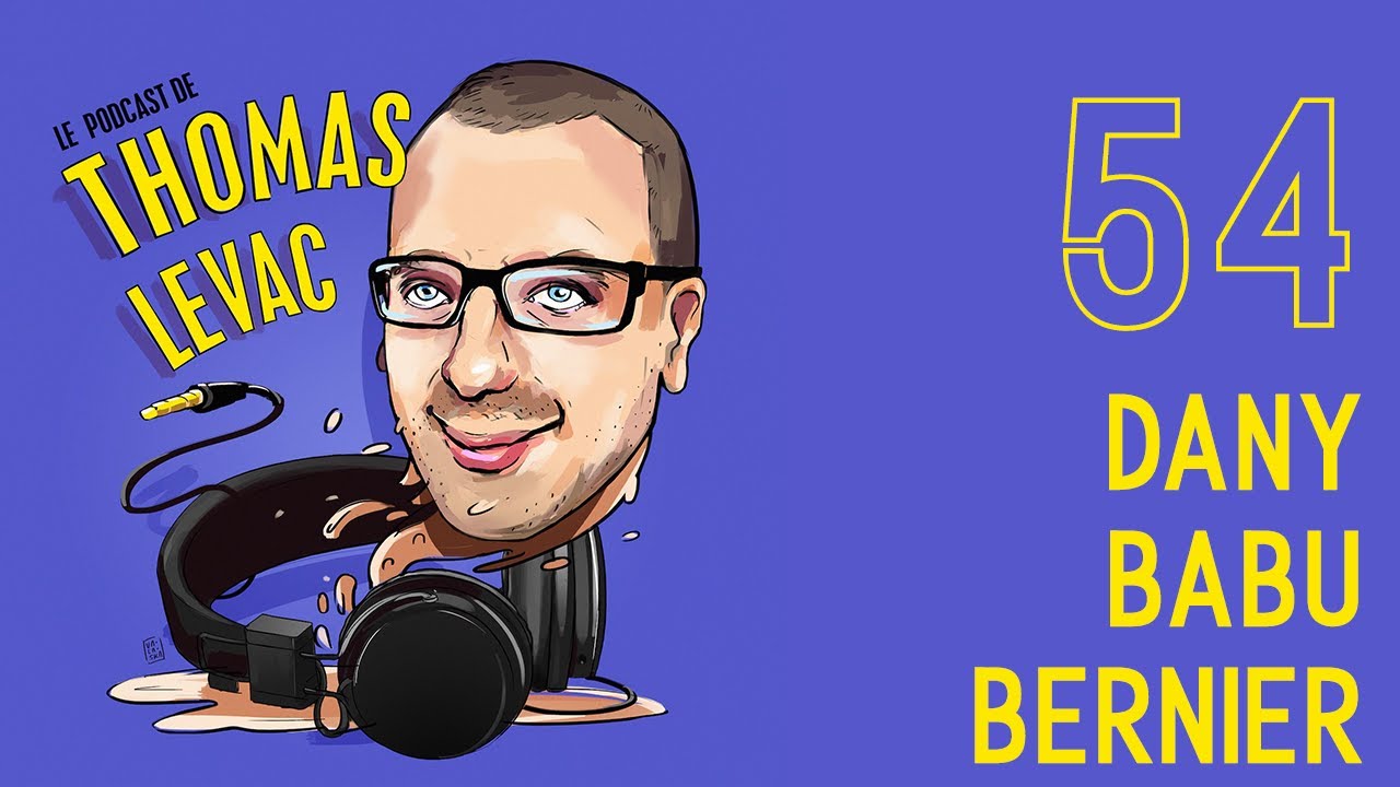 Le Podcast de Thomas Levac - Babu de MusiquePlus - YouTube