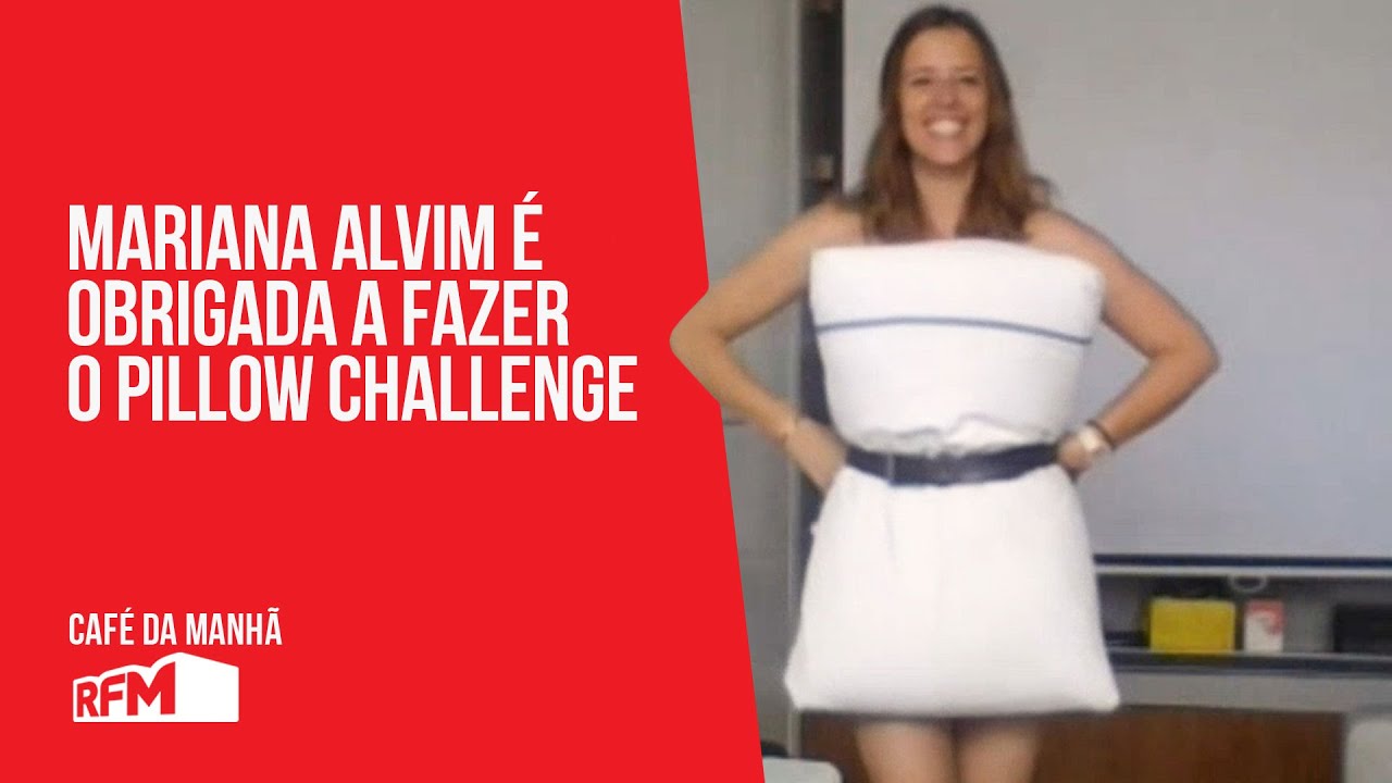 MARIANA ALVIM É OBRIGADA A FAZER O PILLOW CHALLENGE - YouTube