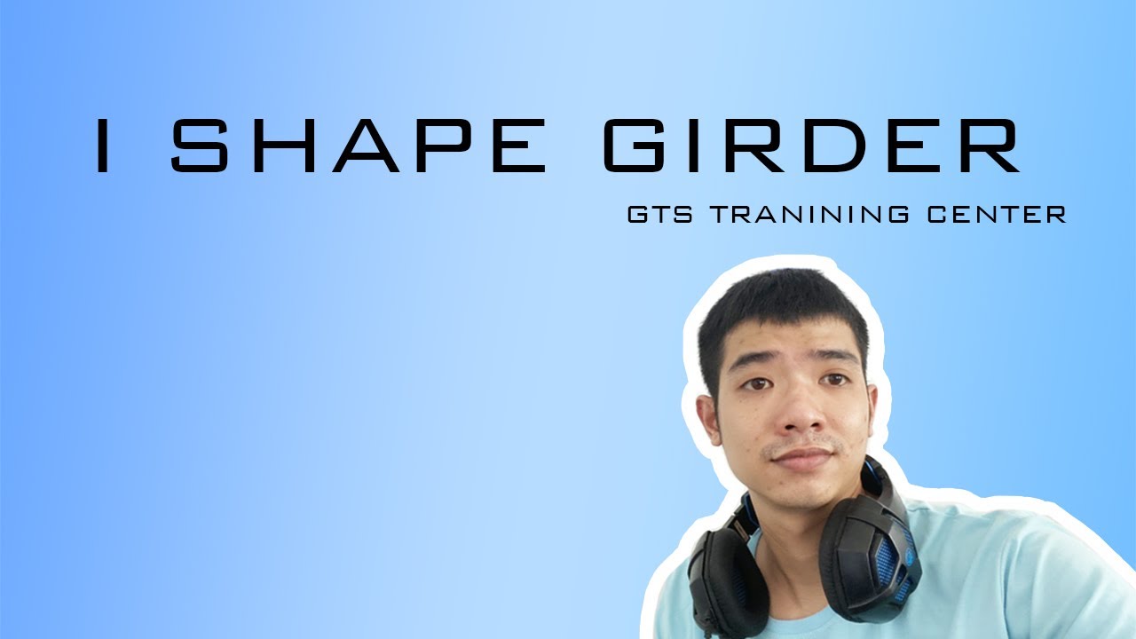 How to model an I- Shape Girder for your bridge? - YouTube