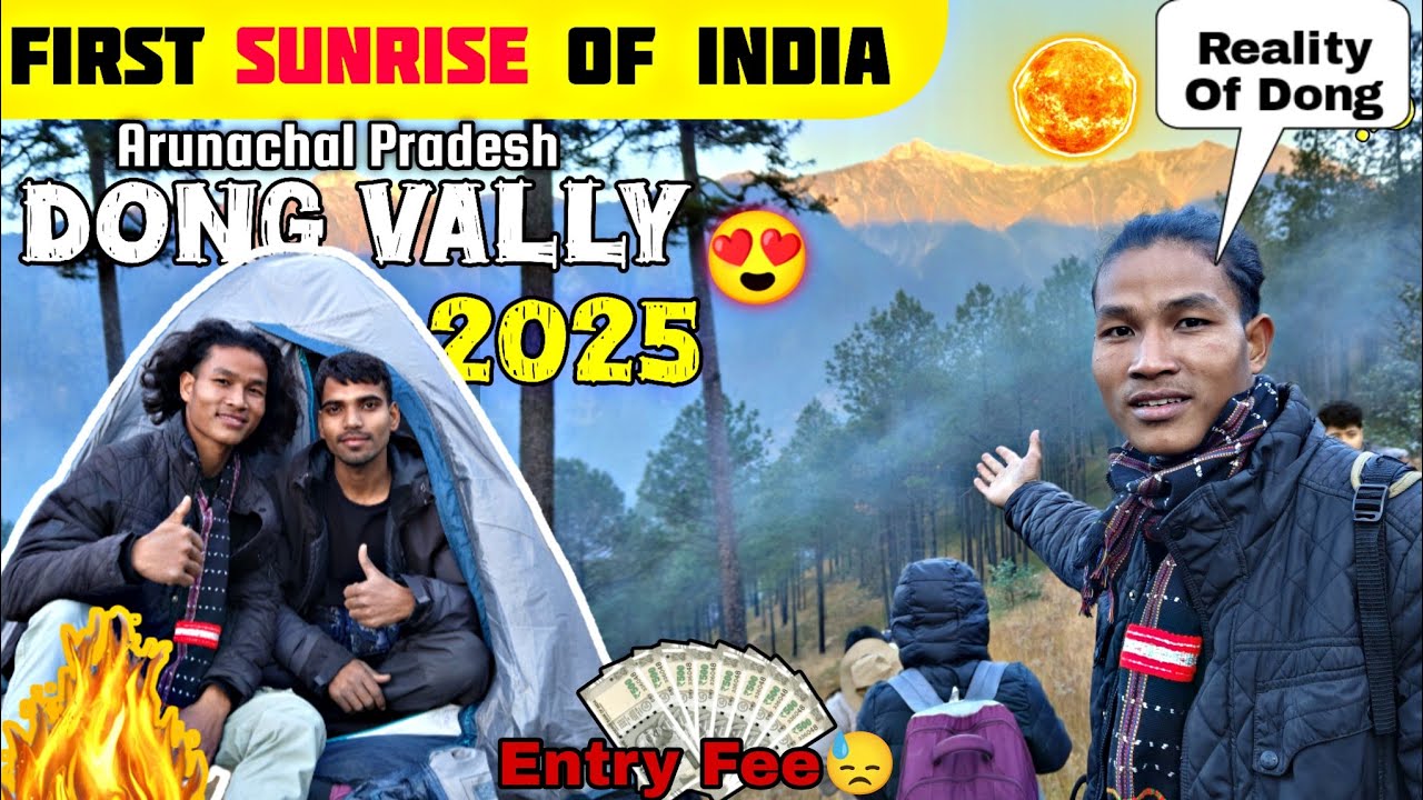 Dong Vally The First Sunrise Of India😍||Dong Valley Arunachal Pradesh ...