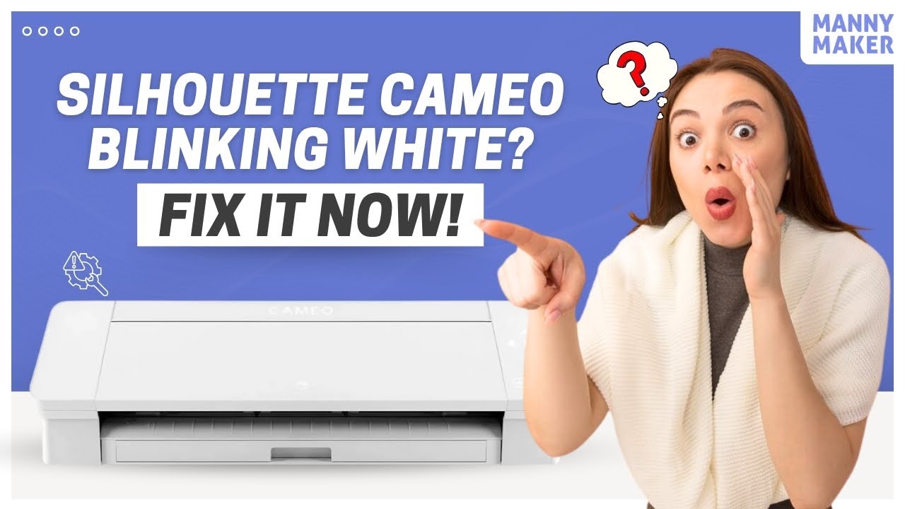 How to Fix Silhouette Cameo Blinking White Light? (Easy Steps!) #fix # ...
