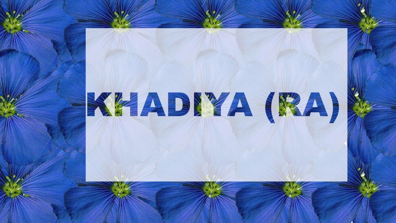 Familia del Profeta Muhammad (SAW) | Historias | Khadiya (RA ...