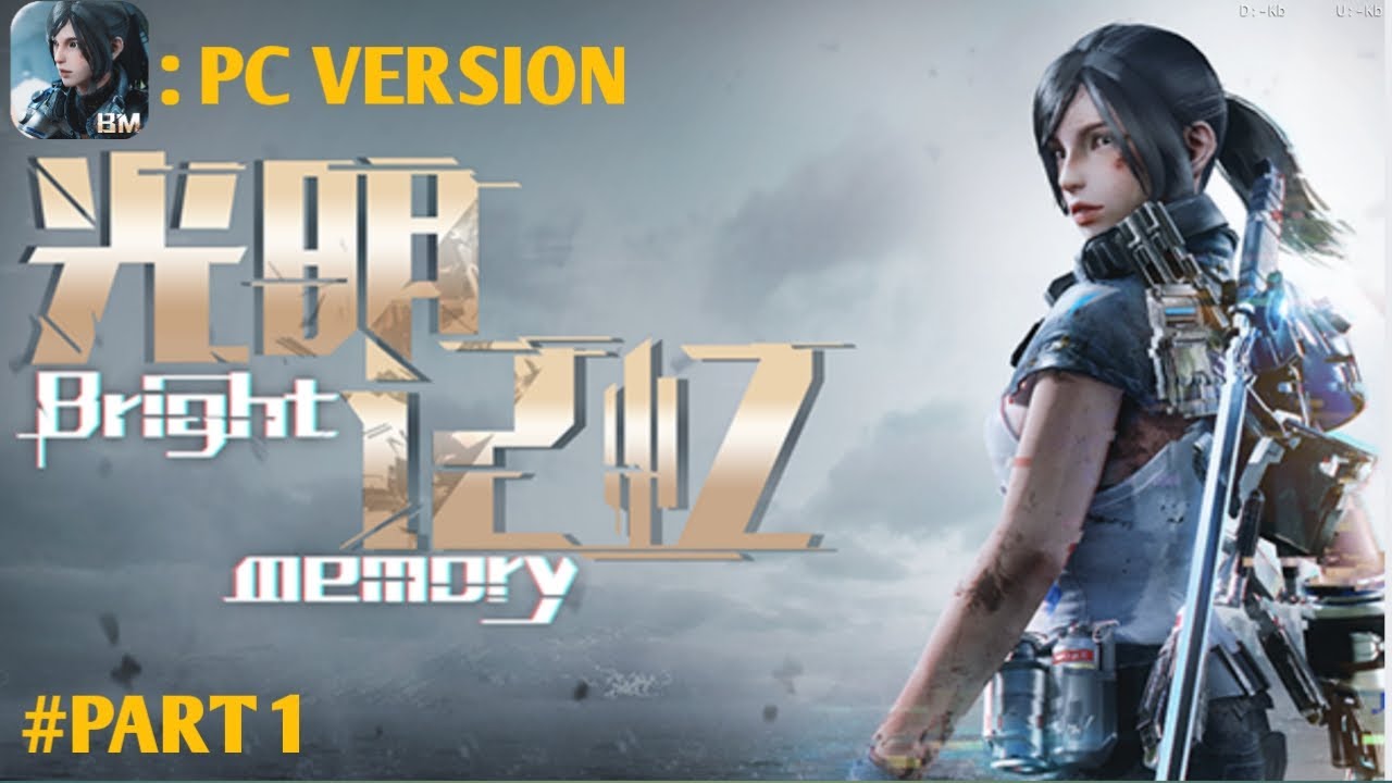 BRIGHT MEMORY : PC VERSION (PART 1) - YouTube