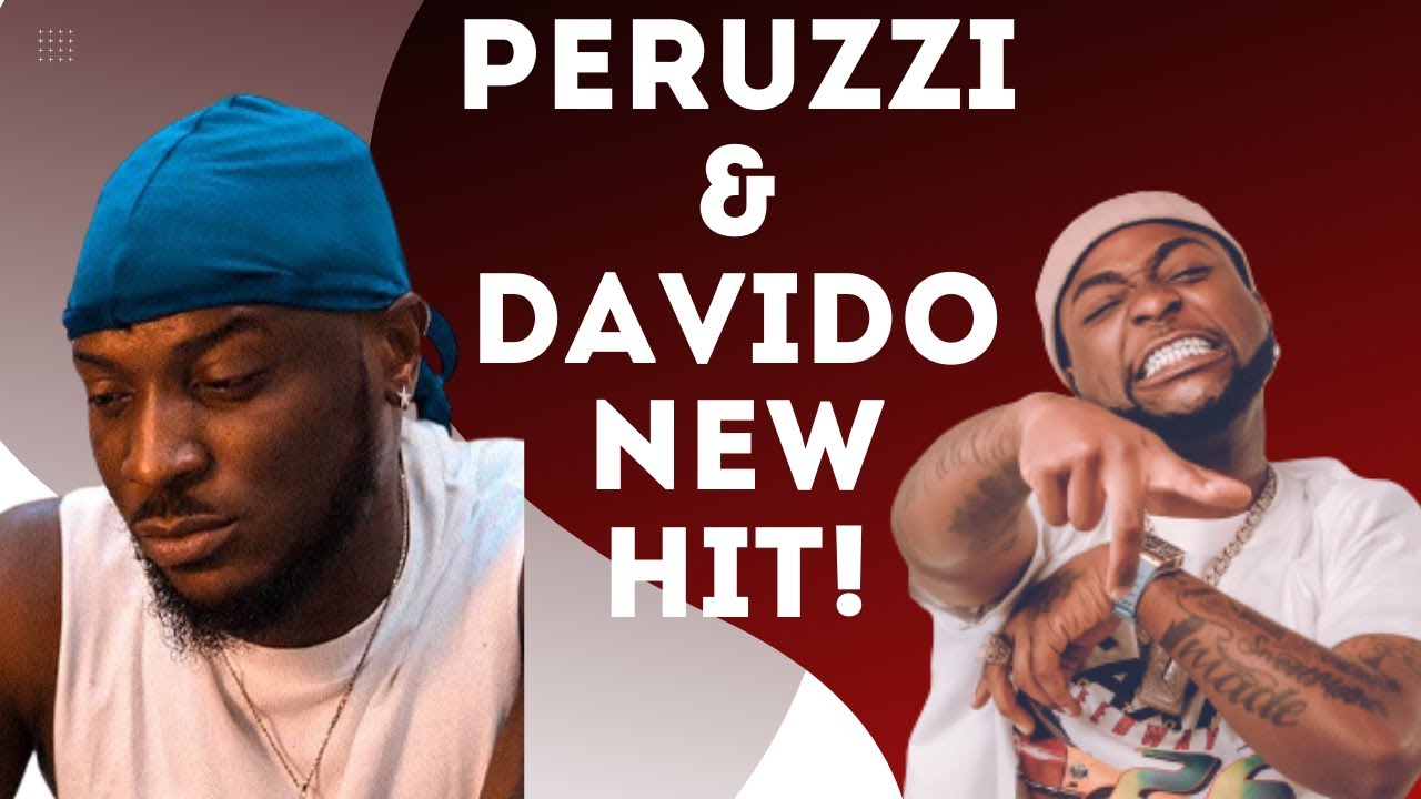 DAVIDO and Peruzzi Go Crazy On New Song "Somebody Baby" | Does He ...