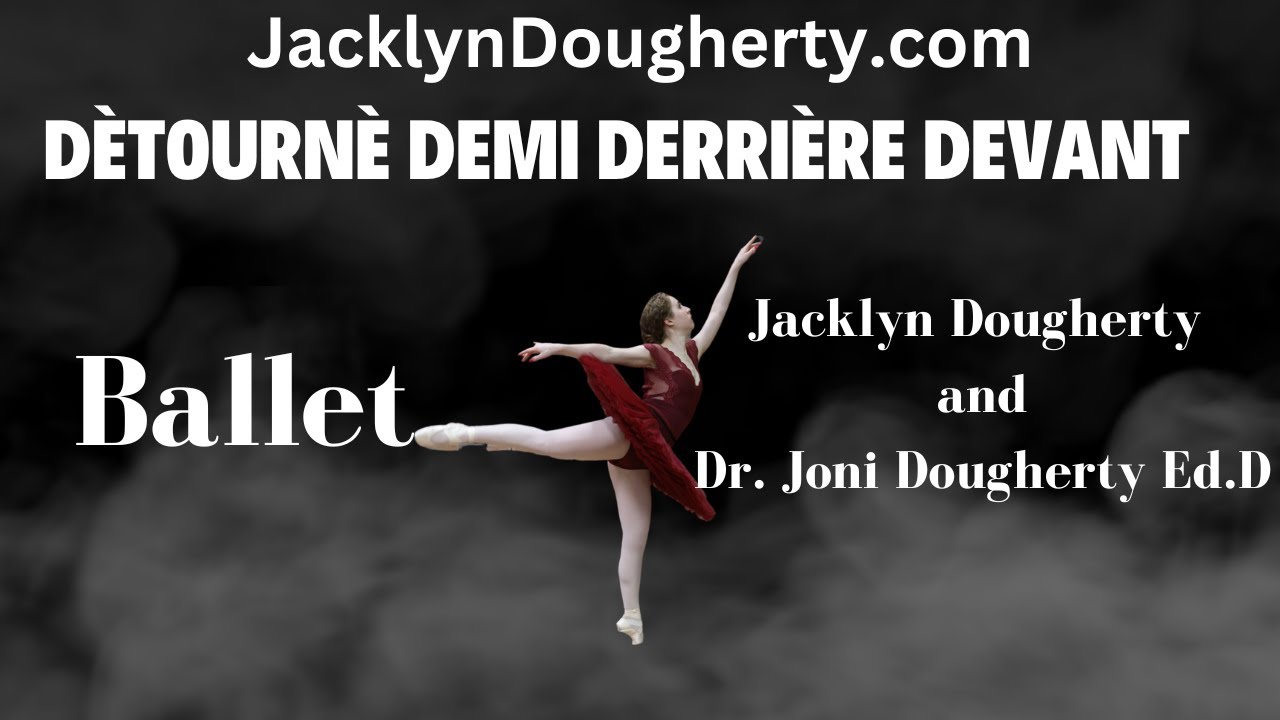 DÈTOURNÈ DEMI DERRIÈRE DEVANT @JacklynDougherty #ballet #balletglossary ...